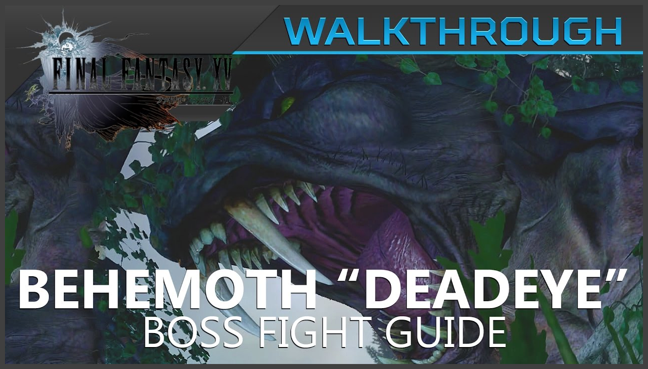 FFXV Undertaker boss guide