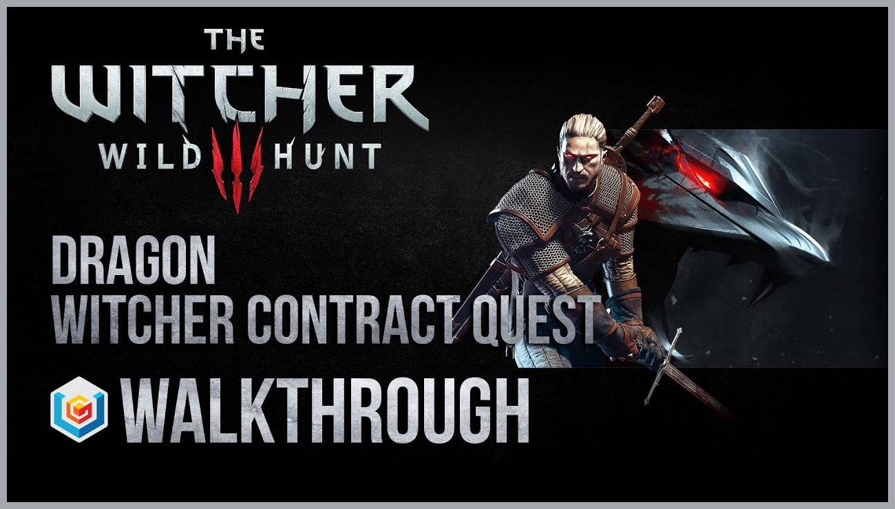 How to do the Witcher contract: Dragon in The Witcher 3
