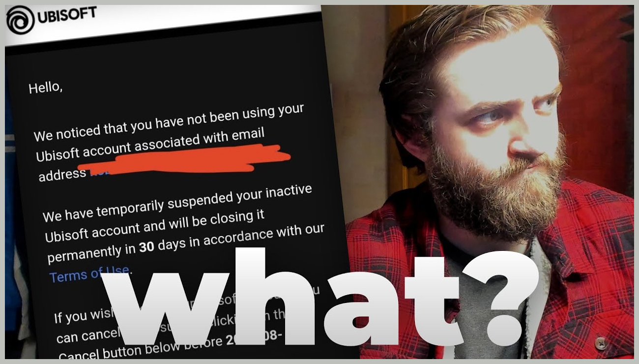 Ubisoft faces backlash as it plans to delete inactive accounts Ubisoft faces backlash as it plans to delete inactive accounts