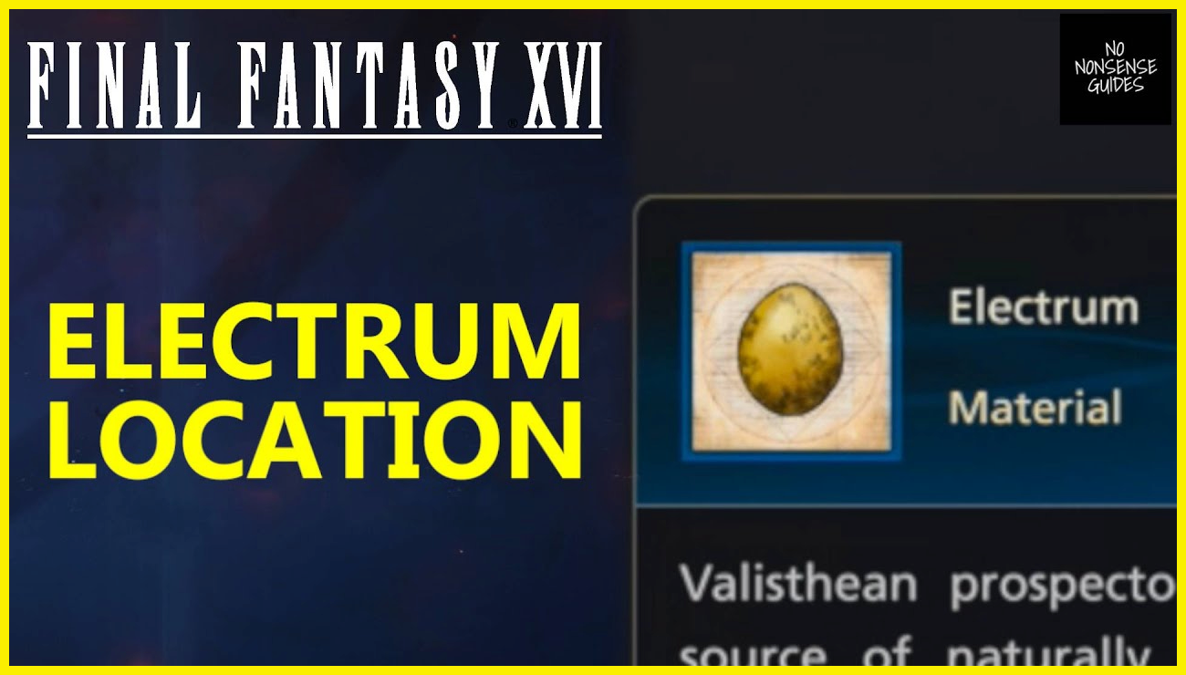 How to find Electrum in Final Fantasy 16