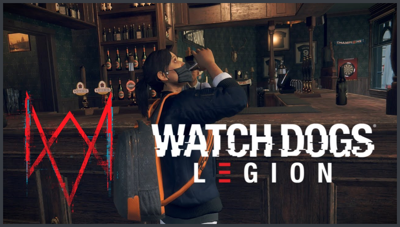 Watch Dogs: Legion players are drinking while wearing masks