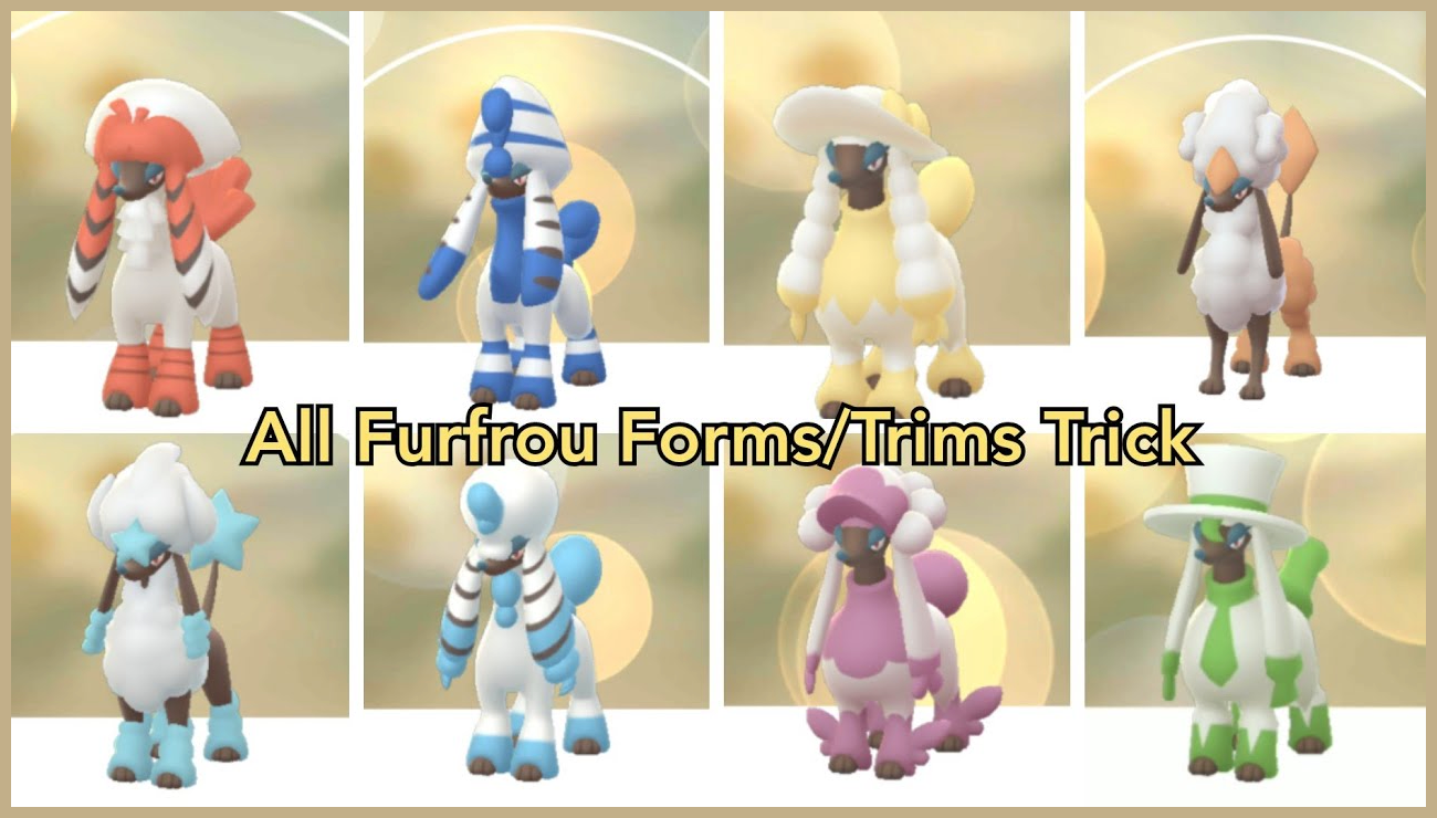 How to get every Furfrou trim in Pokemon Go